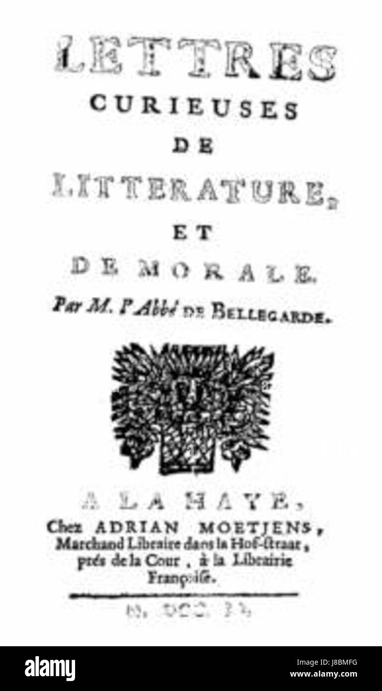 Jean Baptiste Morvan de Bellegarde's 'Lettres curieuses' is a collection of curious letters from ...