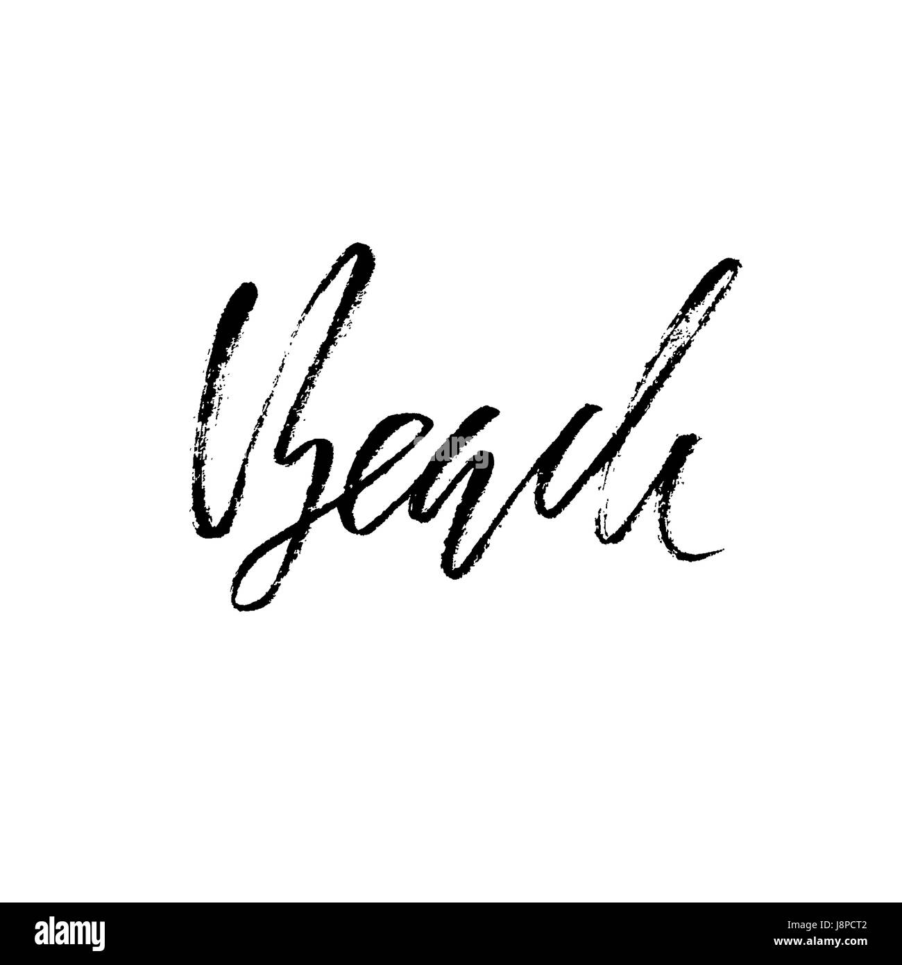 Beach. Ink hand drawn lettering. Modern brush calligraphy. Handwritten ...