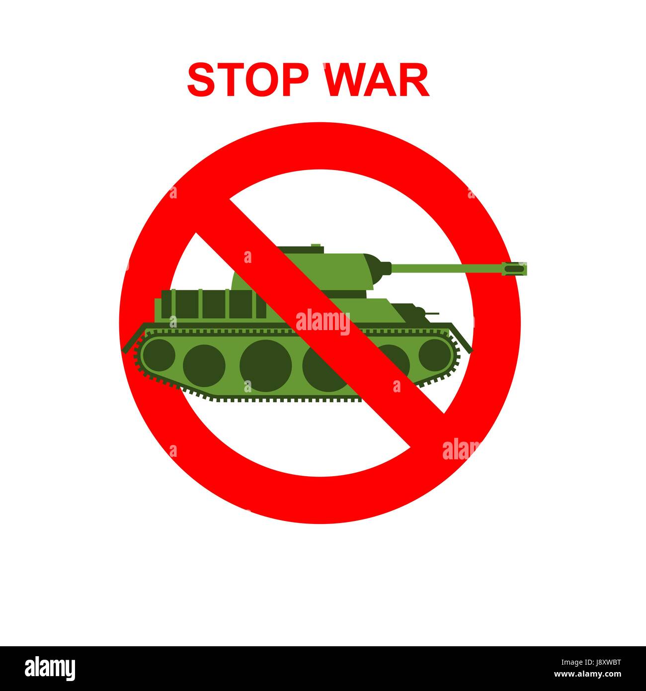Stop War. Red Forbidding character. Battle tank crossed out red stripe ...