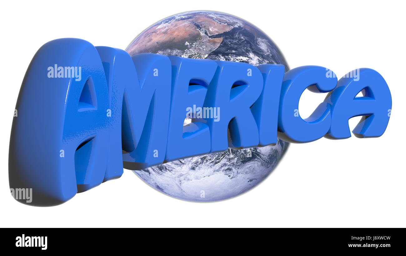 "AMERICA" written with blue 3D letters on Earth and white background ...