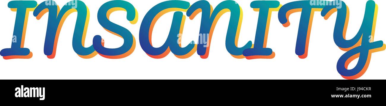 insanity vector banner, t-shirt design Stock Vector Image & Art - Alamy