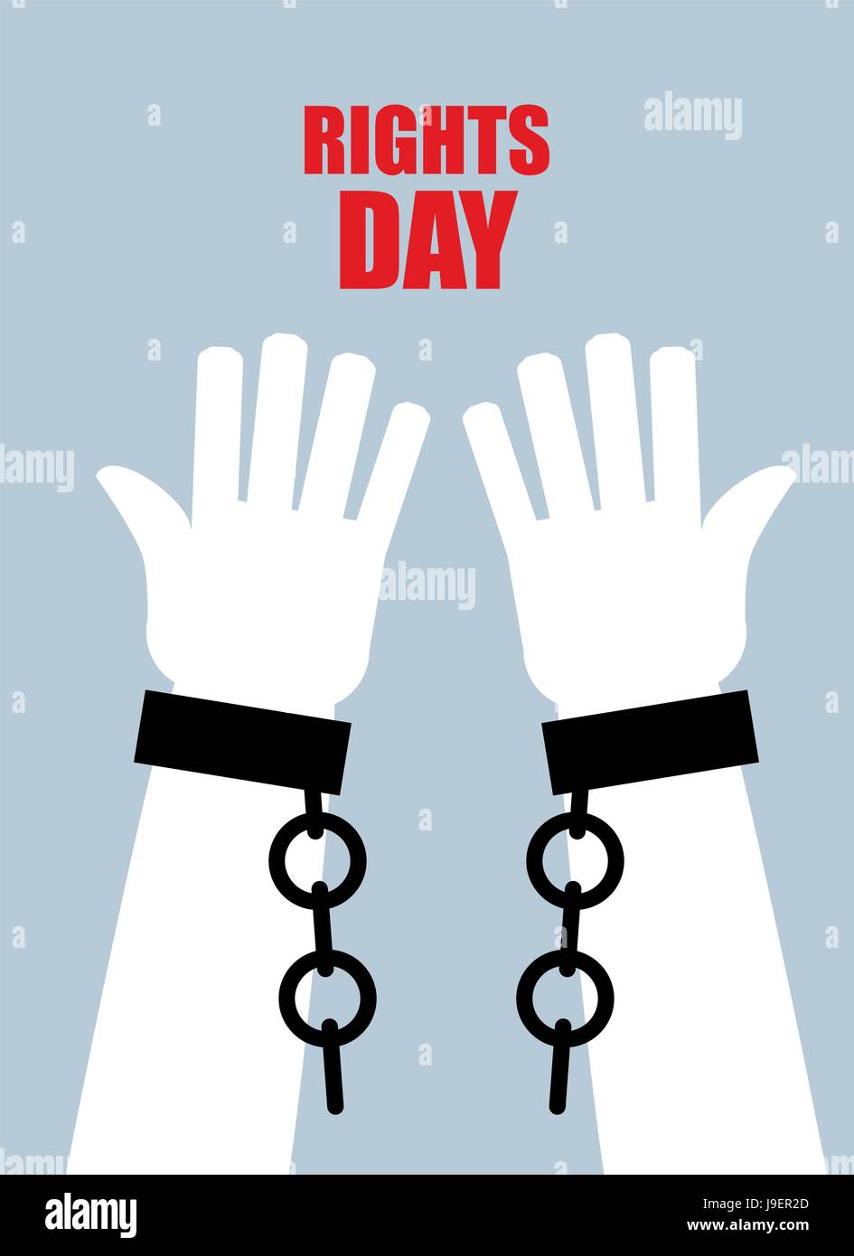 Rights day. Hands free. Torn chain. Broken shackles, handcuffs. Poster ...