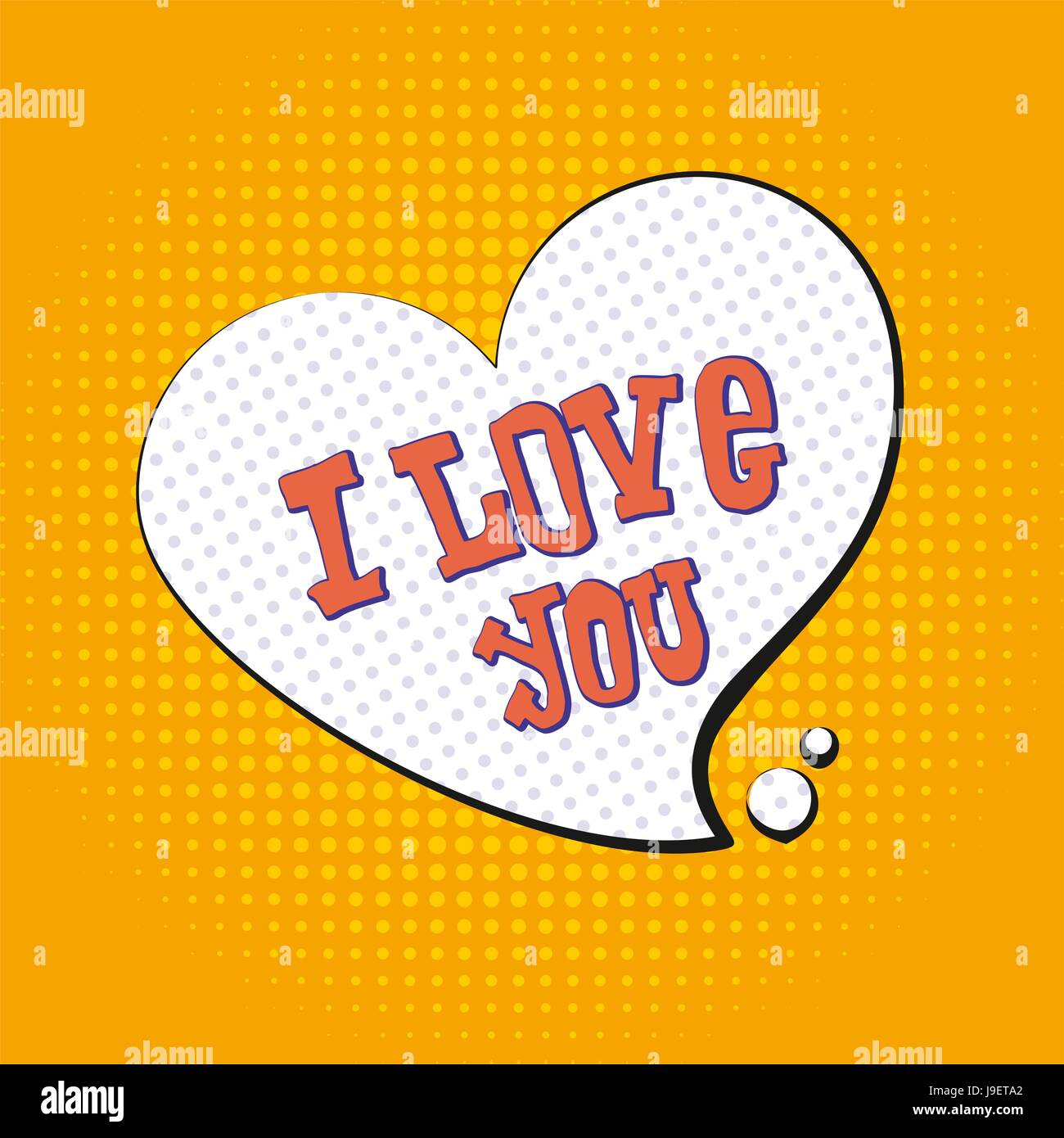 I love you pop art. text to symbol of heart. Illustration tyle of pop ...