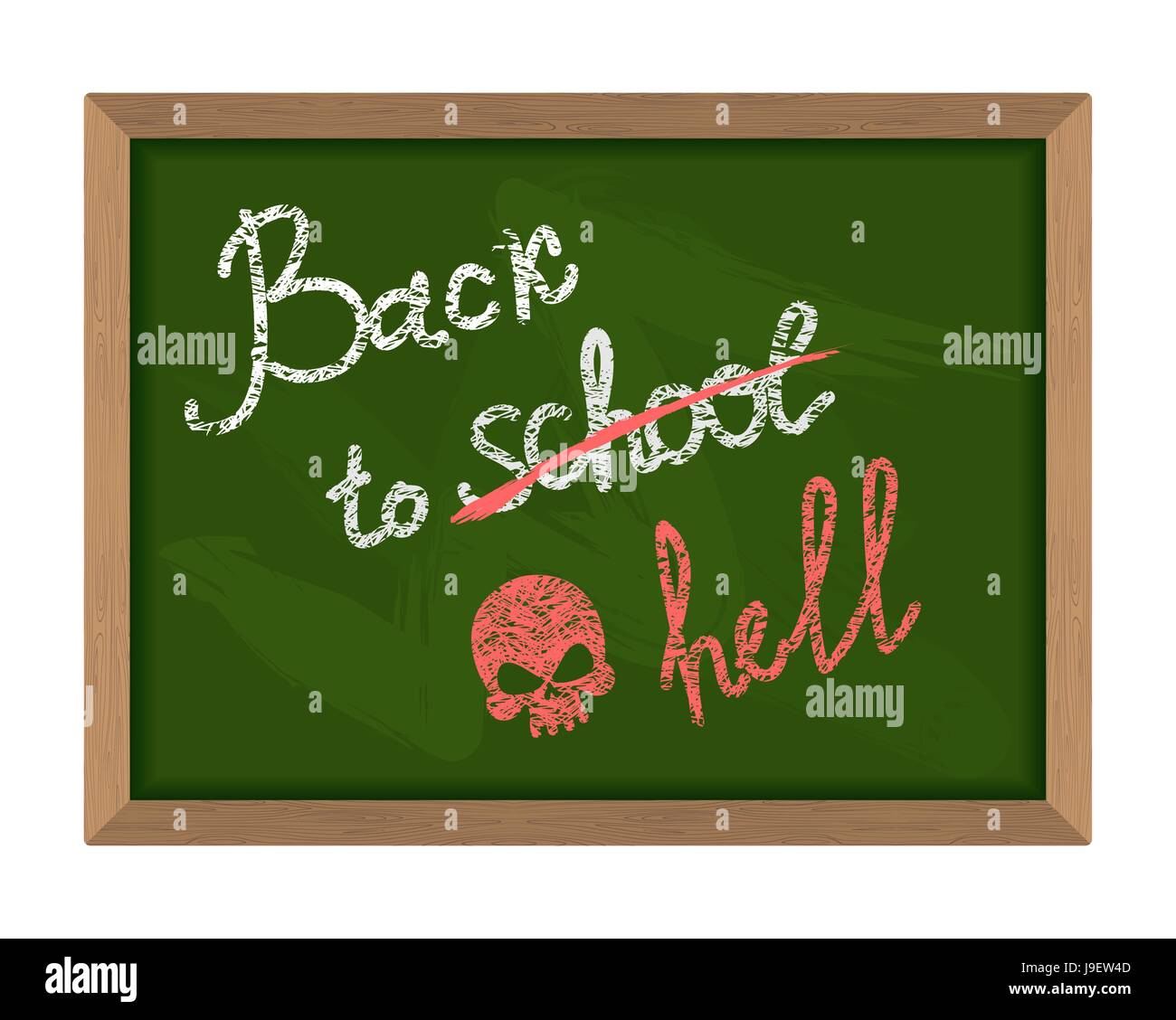 Back to school (crossed out in hell). The inscription on the Green ...