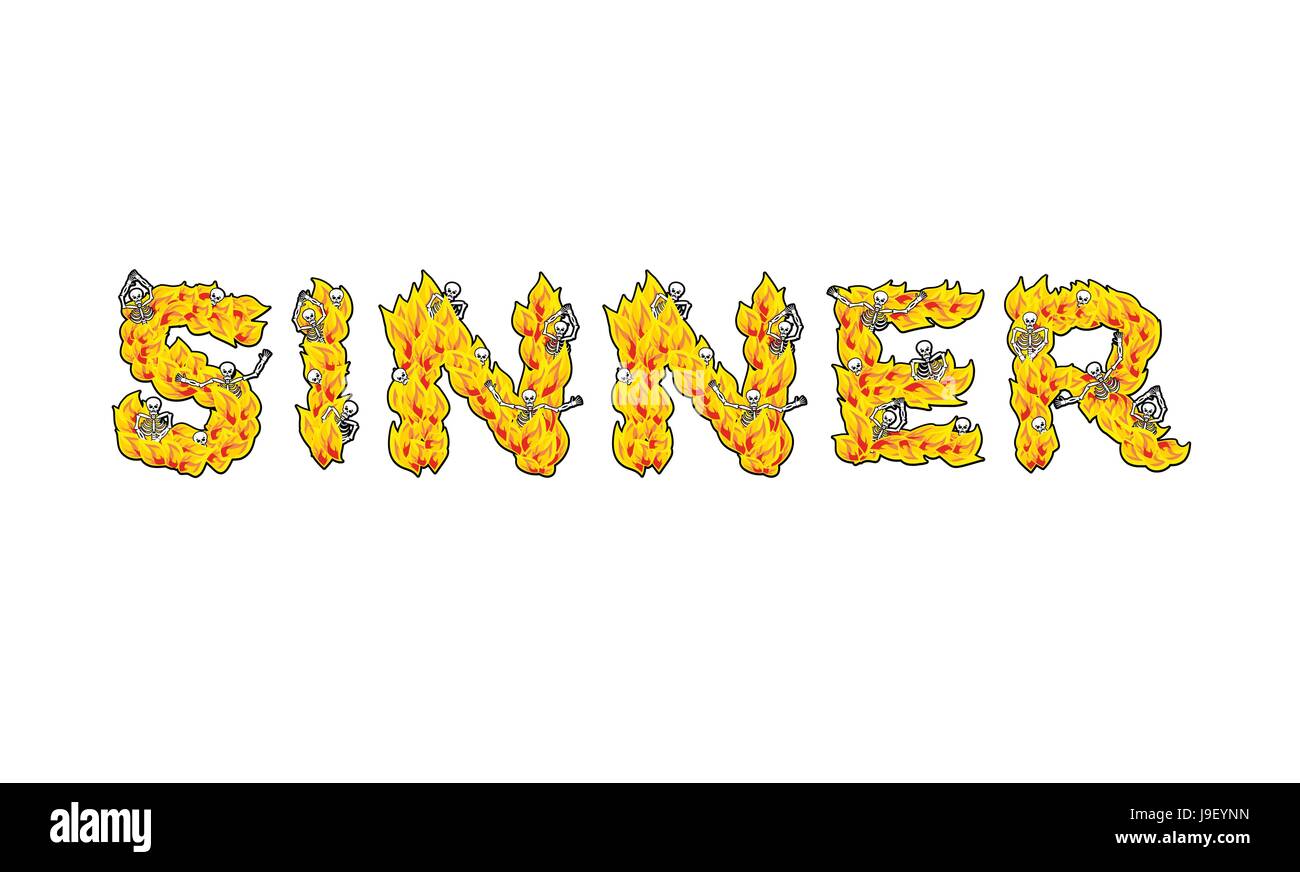 Sinner. Letters from flames. Skeletons in hell fire. Hellfire and bones ...