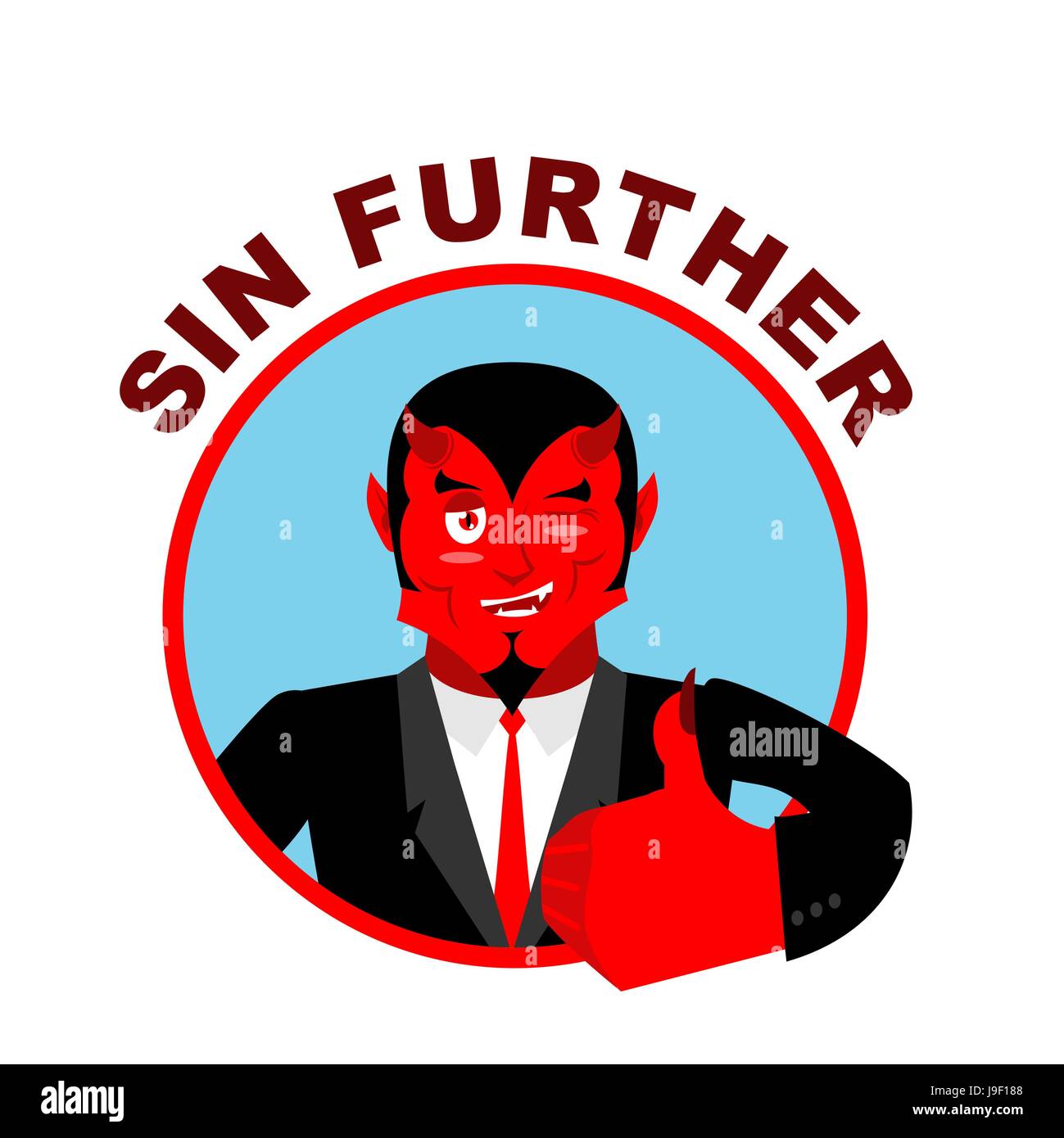 Devil shows well. Sign all right. Sin Further. Thumbs up. Hand showing ...