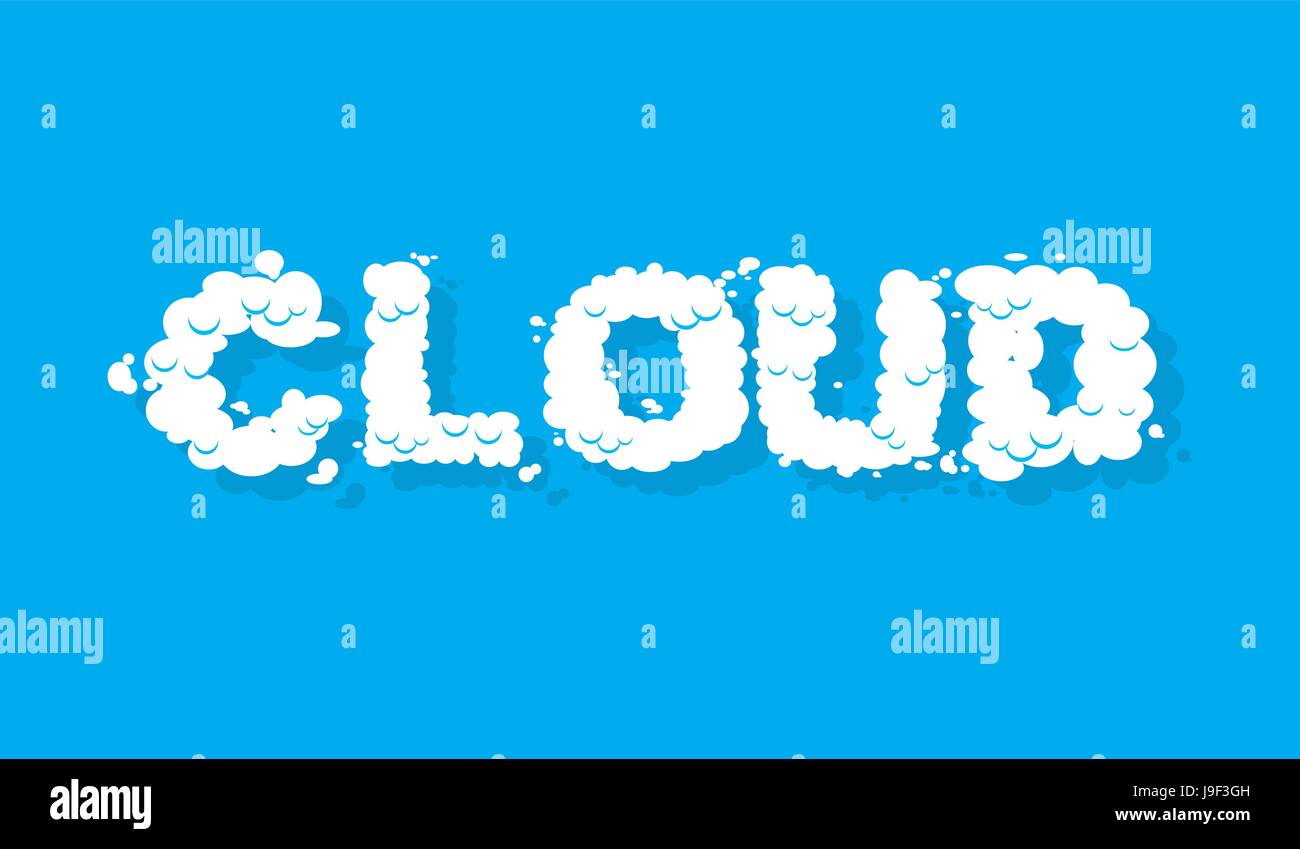 Cloud. White cloud text. Blue sky and white cloud. Letters from cloud ...