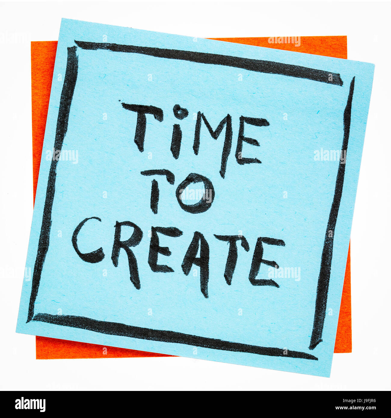 time to create reminder - inspirational handwriting on an isolated ...