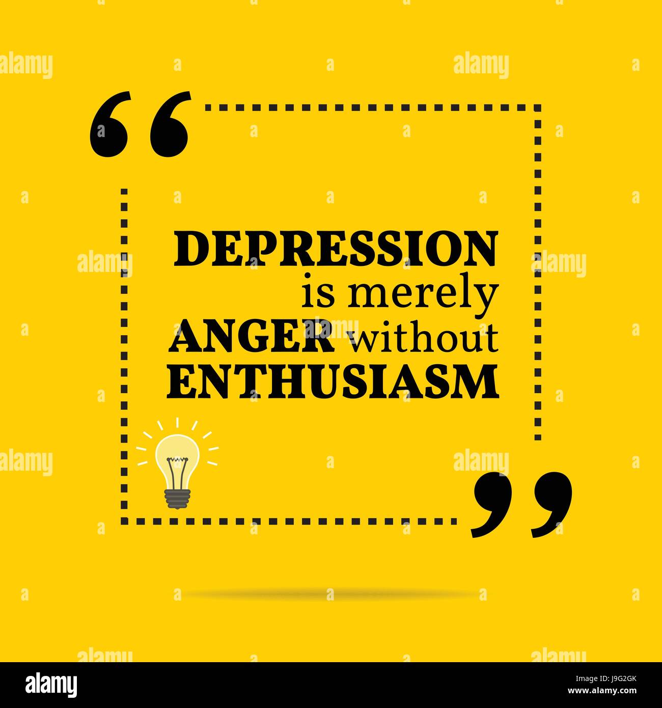 Inspirational motivational quote. Depression is merely anger without ...