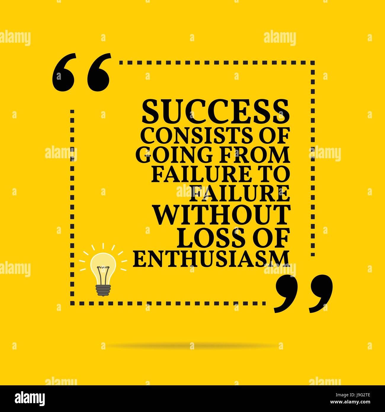 Inspirational motivational quote. Success consists of going from ...