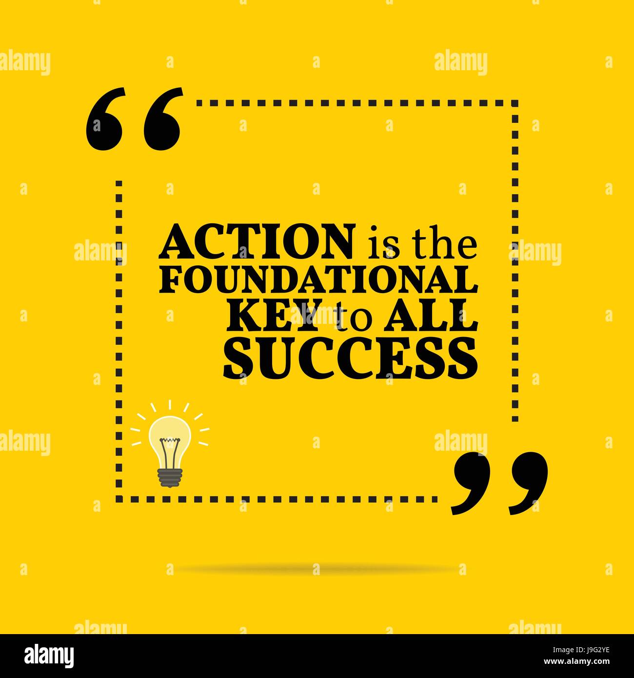 Inspirational motivational quote. Action is the foundational key to all ...