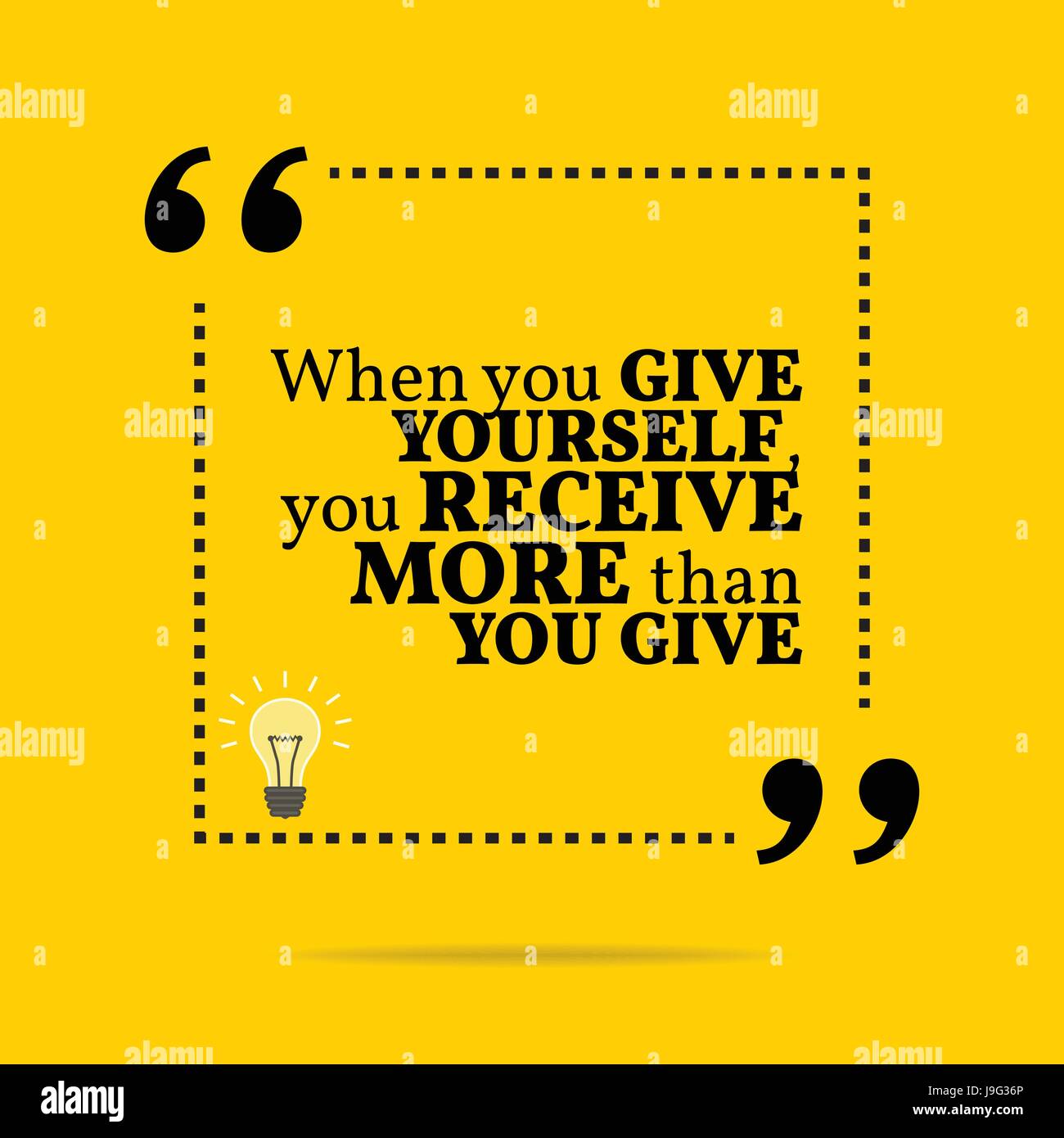 Inspirational motivational quote. When you give yourself, you receive ...