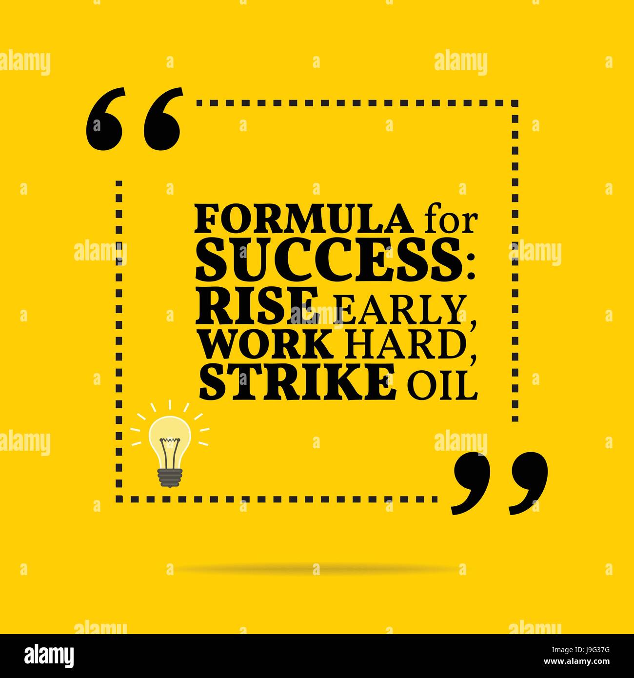 Inspirational motivational quote. Formula for success: rise early, work ...