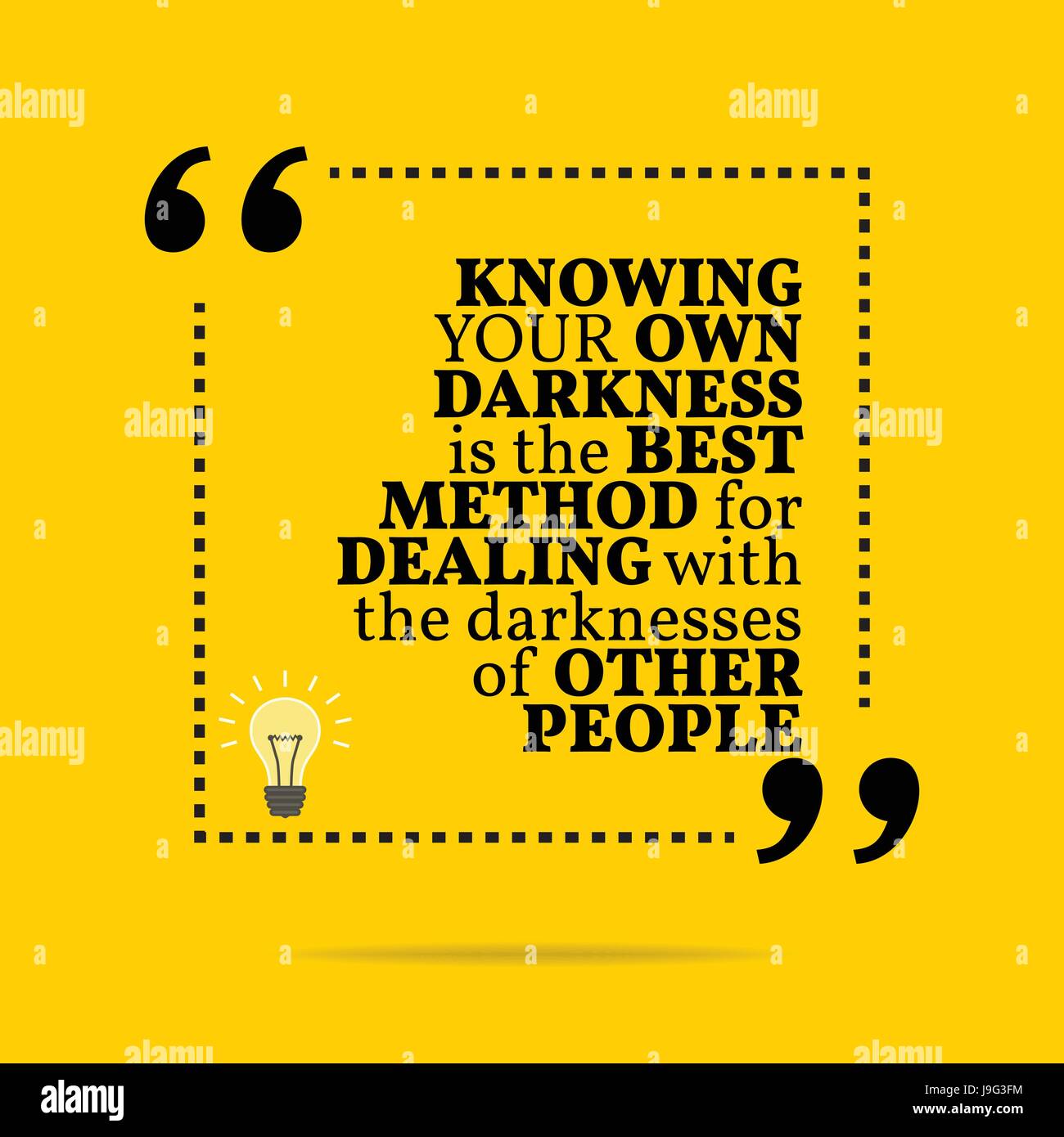 Inspirational motivational quote. Knowing your own darkness is the best ...