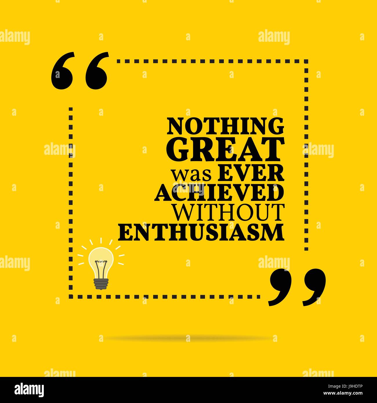 Inspirational motivational quote. Nothing great was ever achieved ...