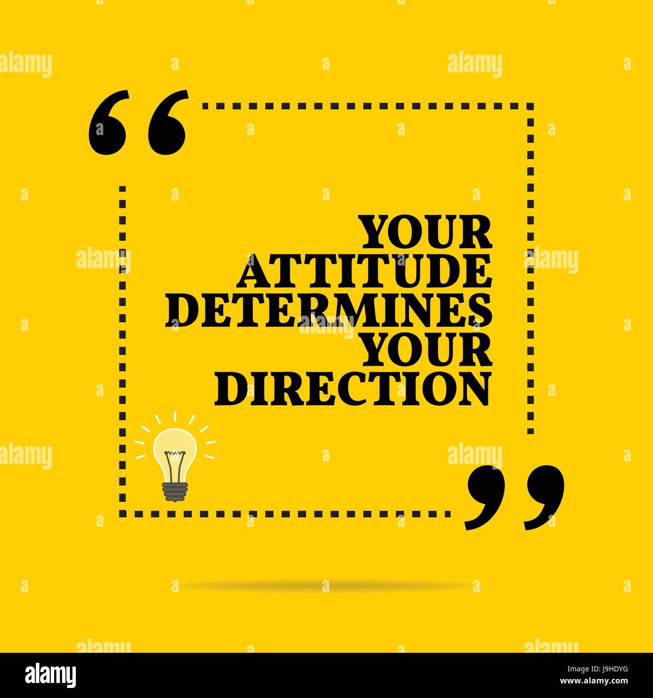 Inspirational motivational quote. Your attitude determines your ...