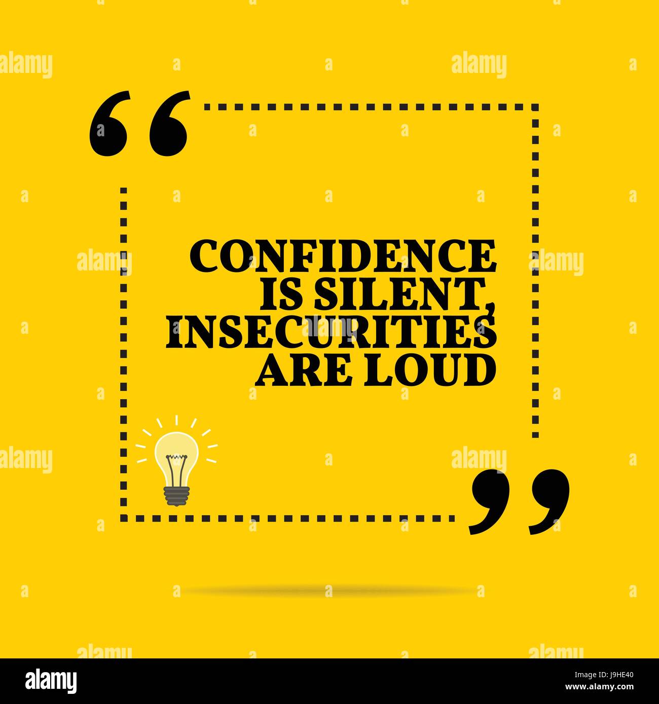 Inspirational motivational quote. Confidence is silent, insecurities ...