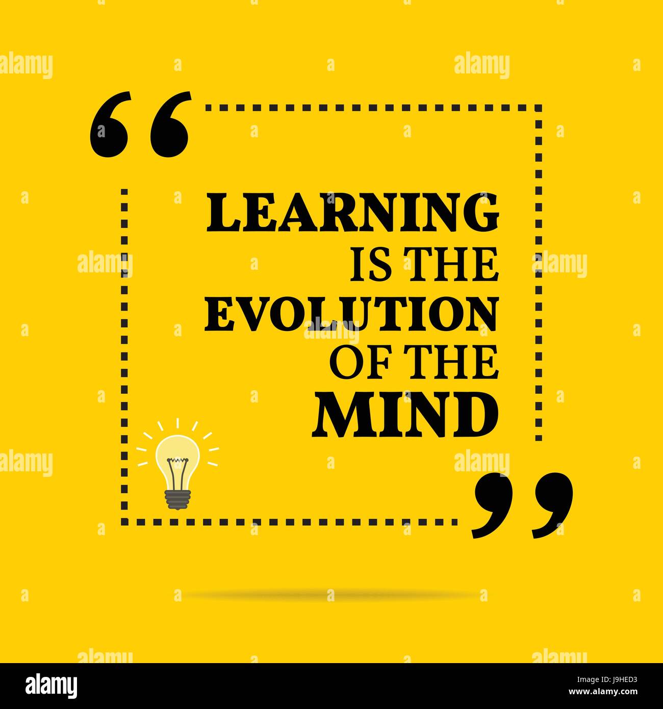 Inspirational motivational quote. Learning is the evolution of the mind ...