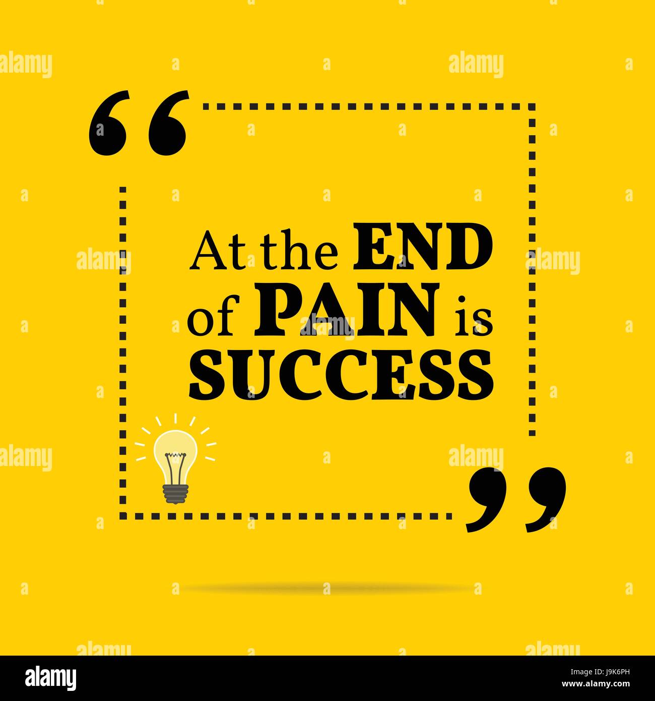 Inspirational motivational quote. At the end of pain is success. Simple ...