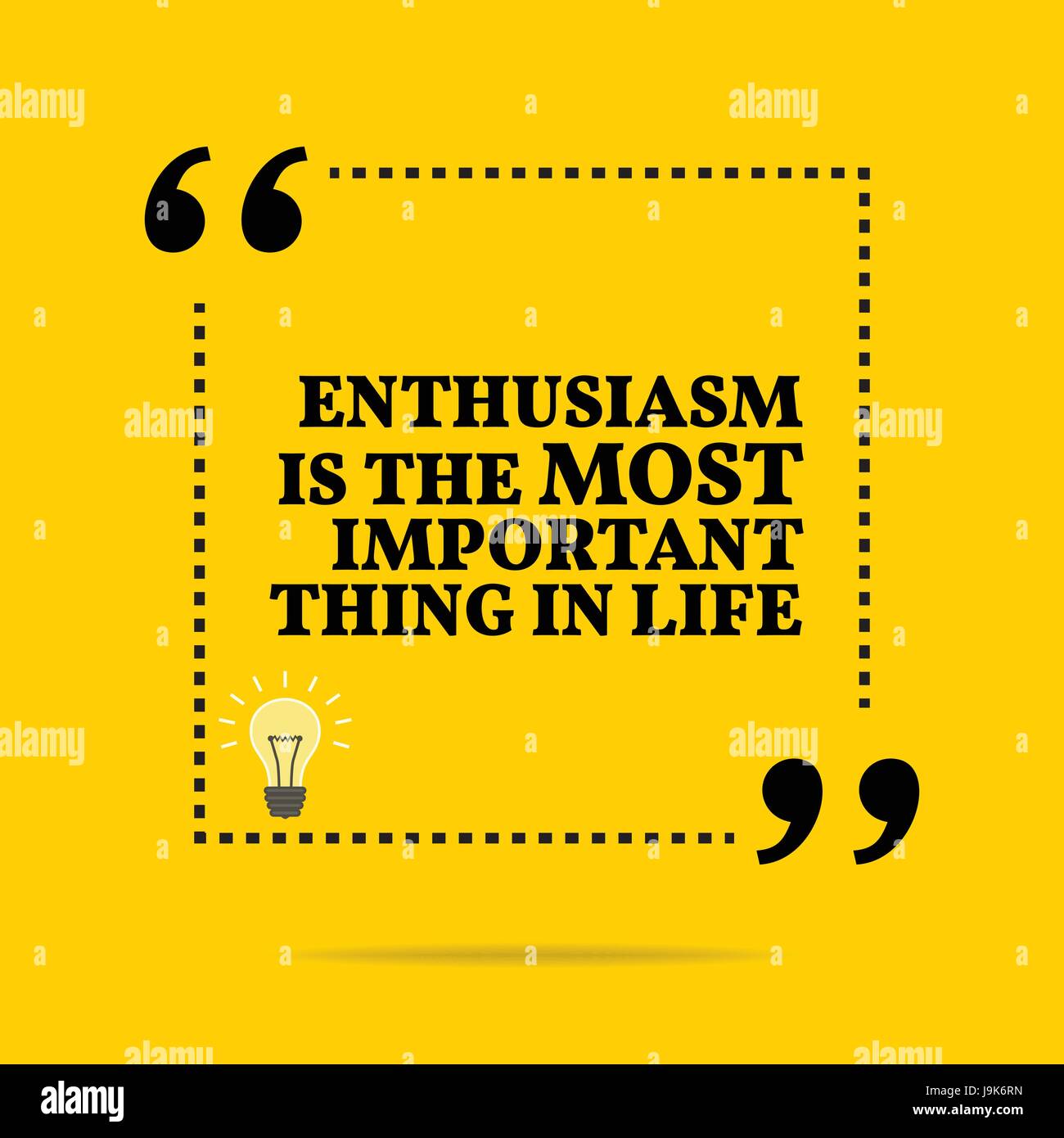 Inspirational motivational quote. Enthusiasm is the most important ...