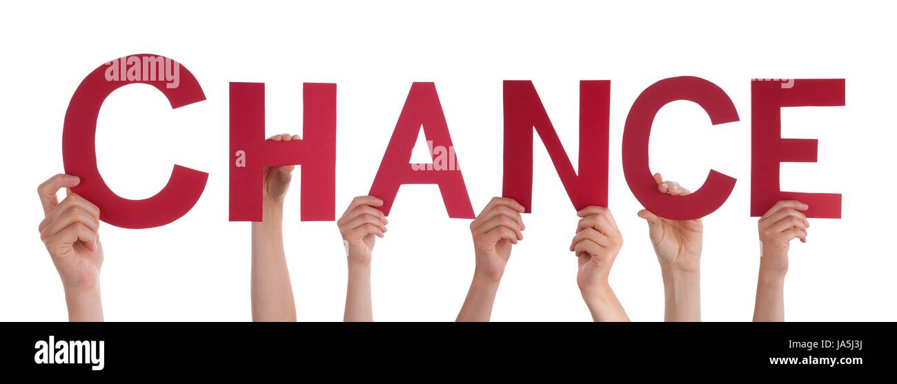 Many Hands Holding the Red Word Chance, Isolated Stock Photo - Alamy