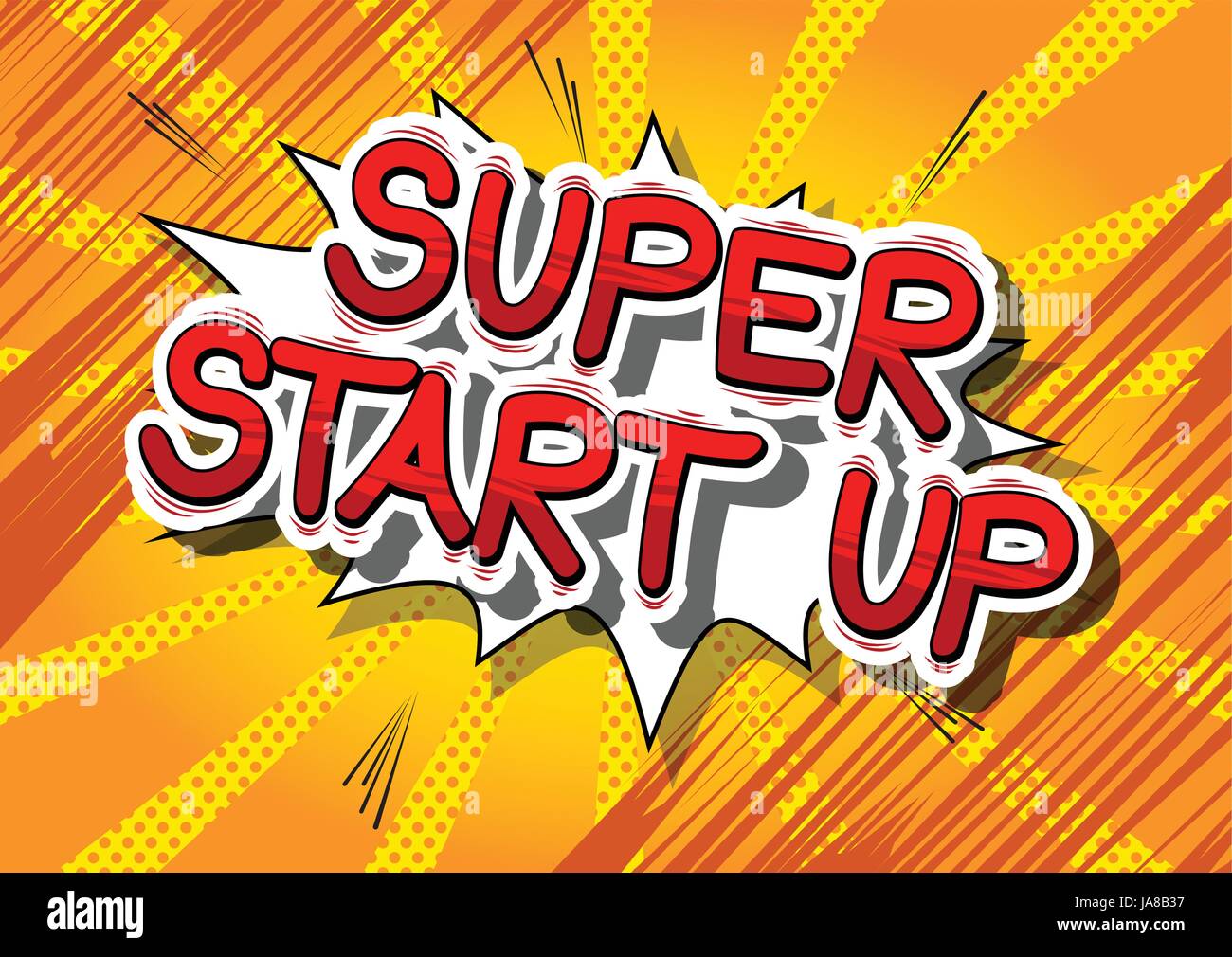 Super Start Up - Comic book style phrase on abstract background Stock ...