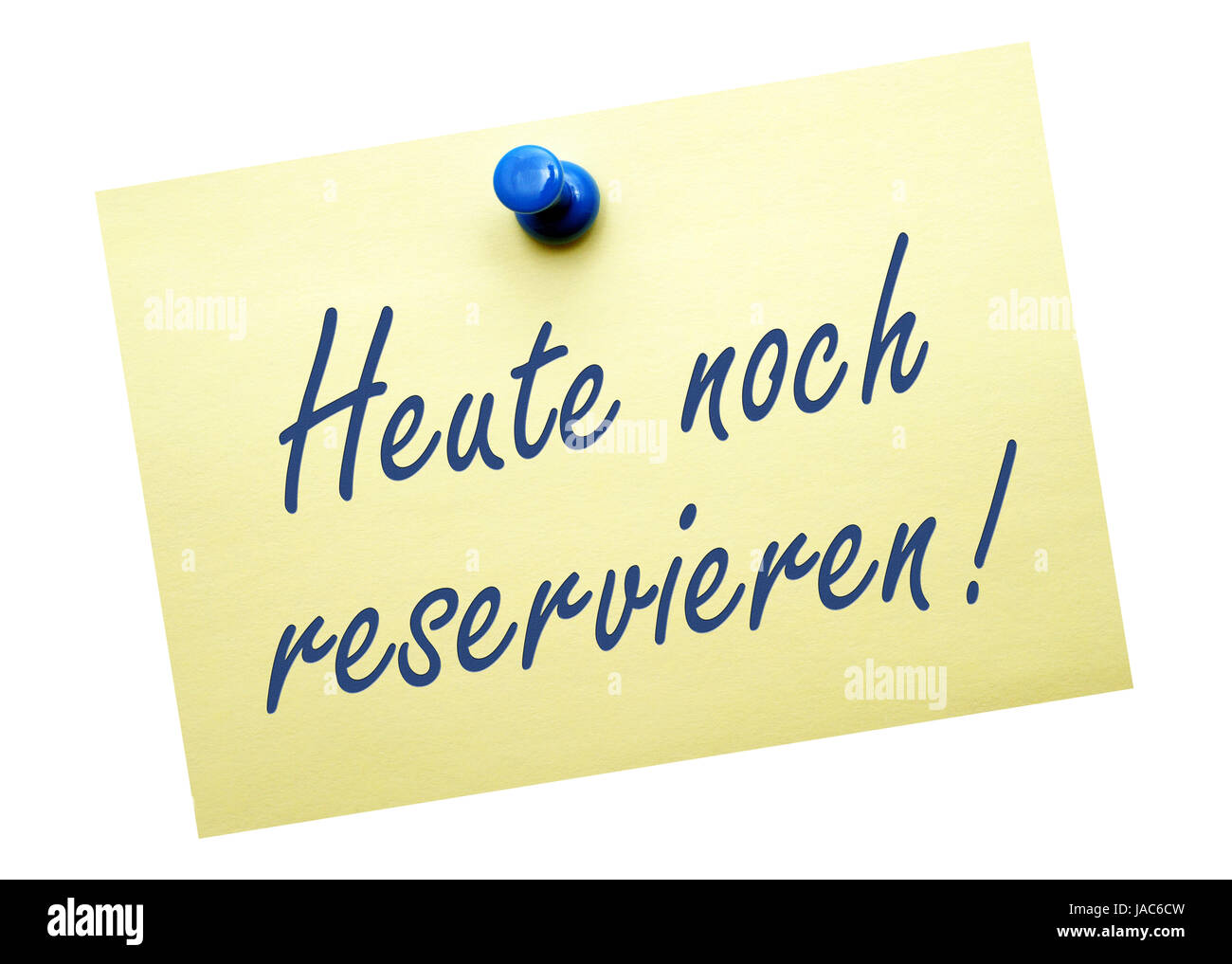 Heute noch reservieren ! Stock Photo - Alamy