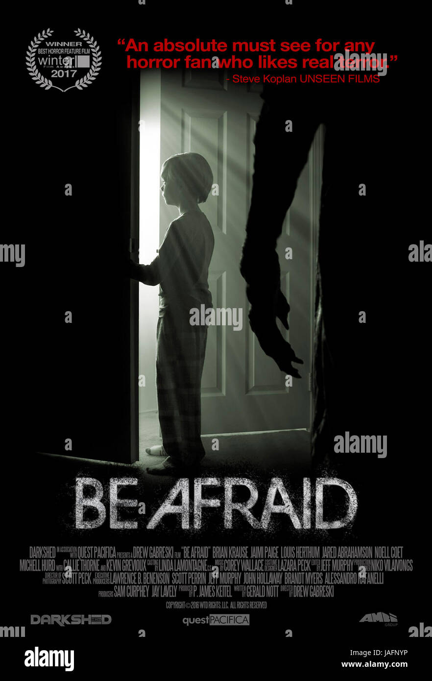 BE AFRAID, poster, 2017 © Samuel Goldwyn Films /Courtesy Everett ...
