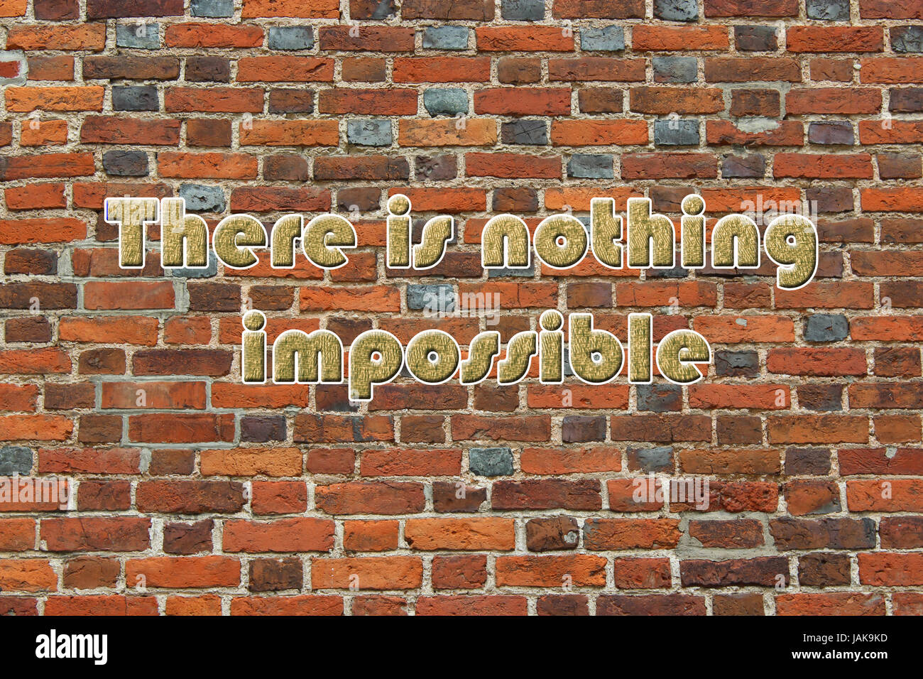 inscription there is nothing impossible on the wall from bricks Stock ...