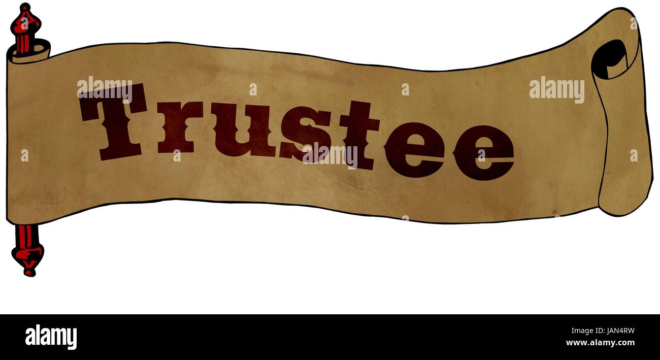 TRUSTEE text on old scroll paper drawing illustration concept Stock ...