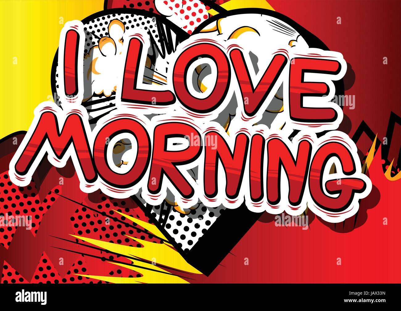 I Love Morning - Comic book style phrase on abstract background Stock ...