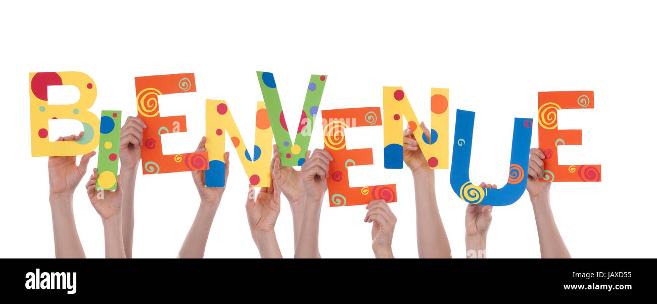 Many Hands Holding the Colorful French Word Bienvenue, Which Means ...