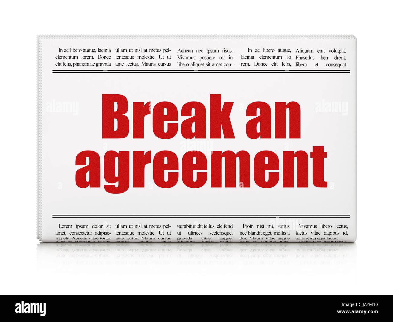 Law concept: newspaper headline Break An Agreement on White background ...
