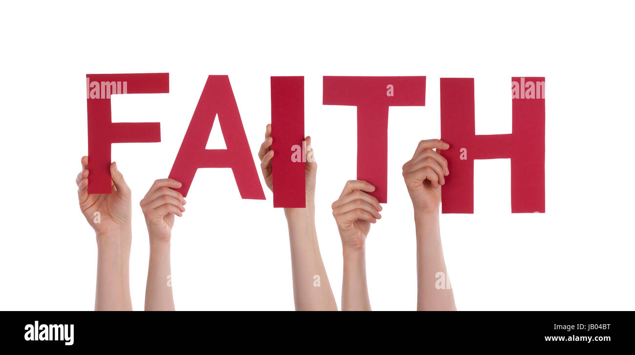 Many People Holding the Word Faith, Isolated Stock Photo - Alamy
