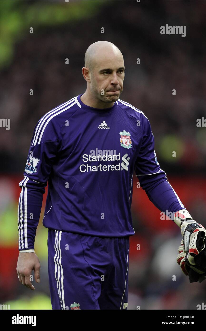 PEPE REINA LIVERPOOL FC LIVERPOOL FC OLD TRAFFORD MANCHESTER ENGLAND 09 ...