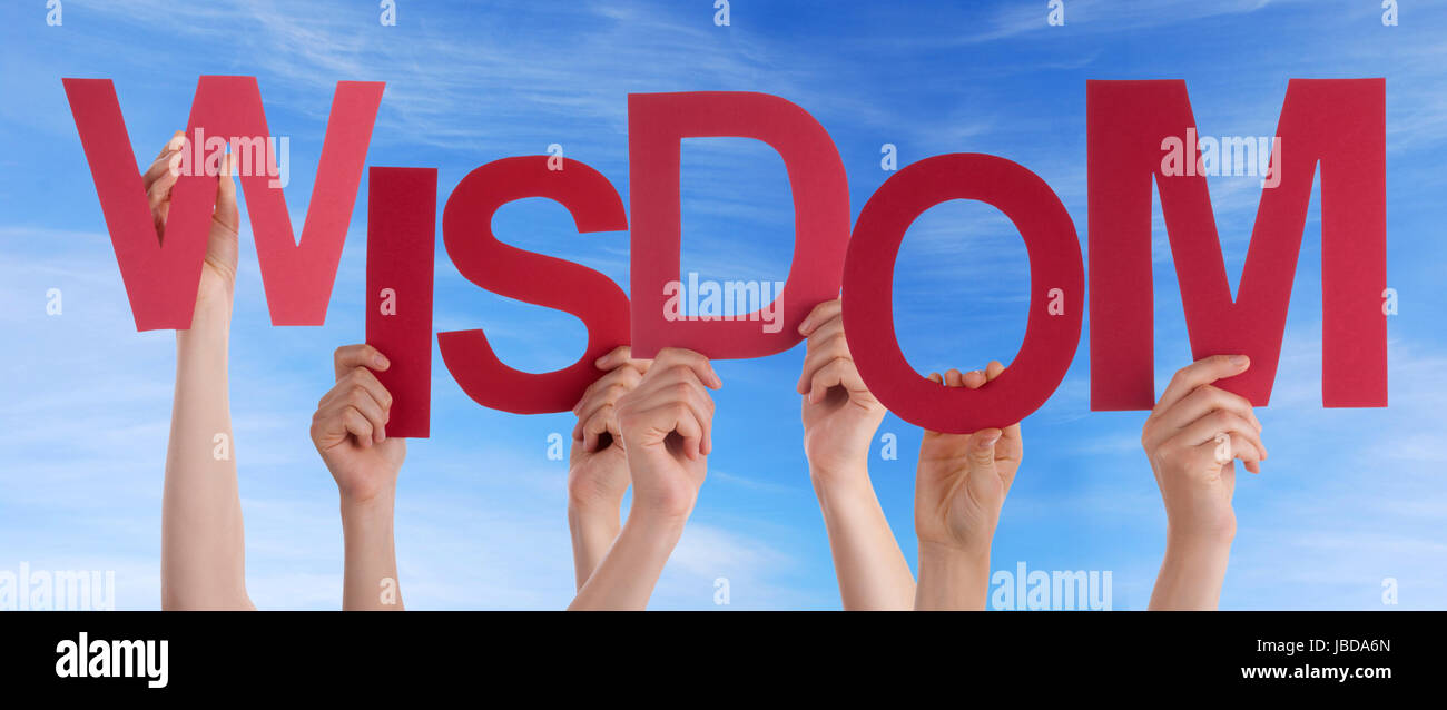 Many Hands Holding the Red Word Wisdom in the Sky Stock Photo - Alamy