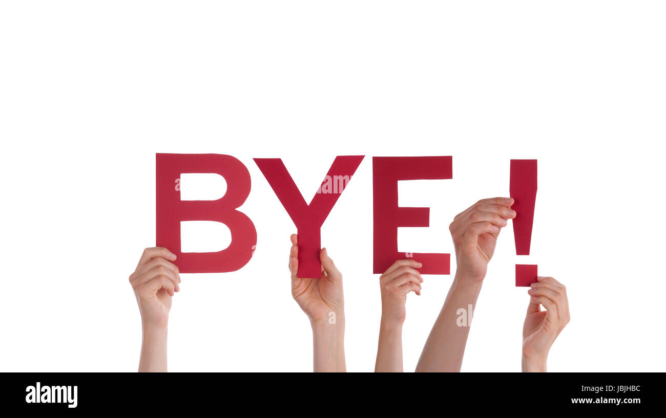 Many People Holding the Red Word Bye, Isolated Stock Photo - Alamy