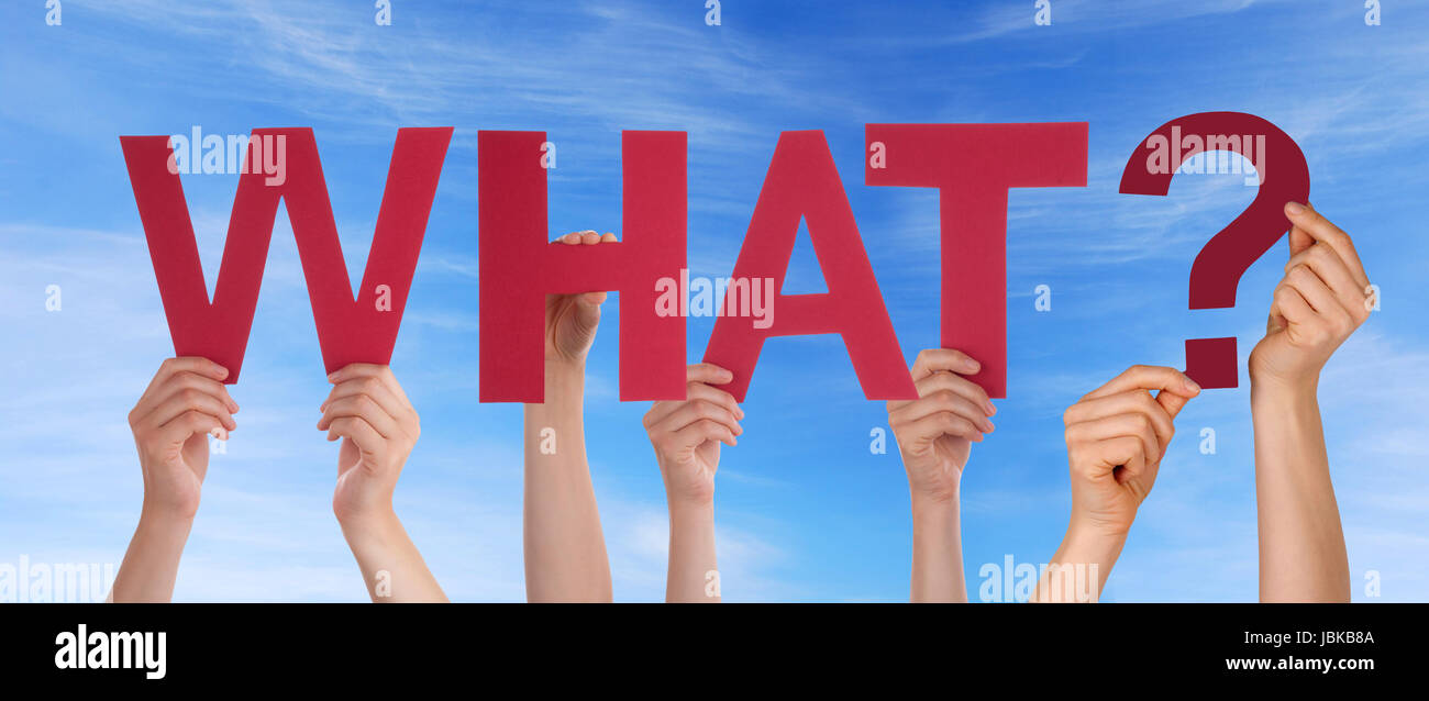 Many People Holding the Red Word What in the Sky Stock Photo - Alamy