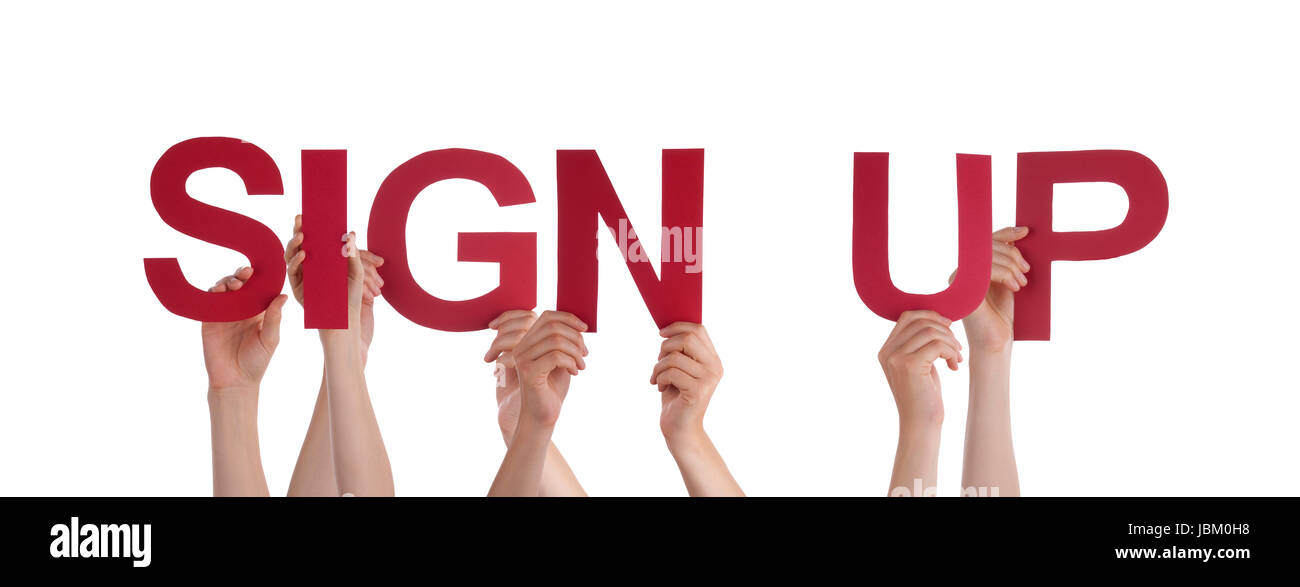 Many People Holding the Red Words Sign Up, Isolated Stock Photo - Alamy