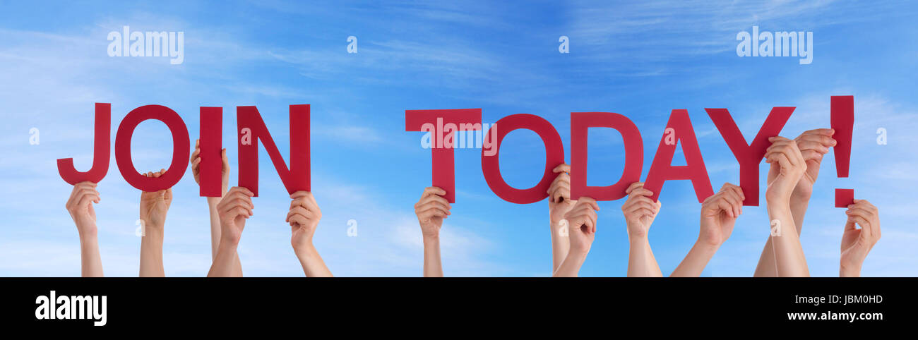 Many People Holding the Red Words Join Today in the Sky Stock Photo - Alamy