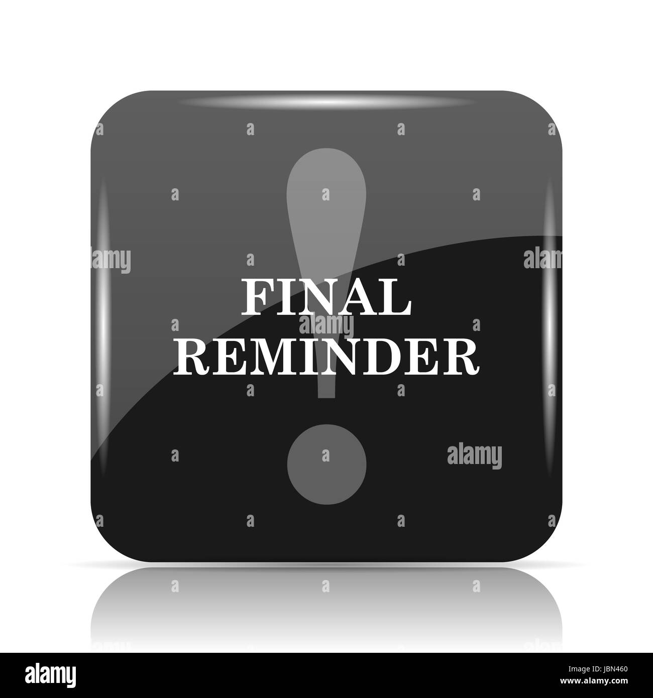 Final reminder icon. Internet button on white background Stock Photo ...