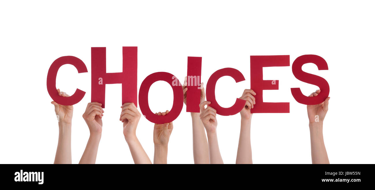 Many Hands Holding the Red Word Choices, Isolated Stock Photo - Alamy