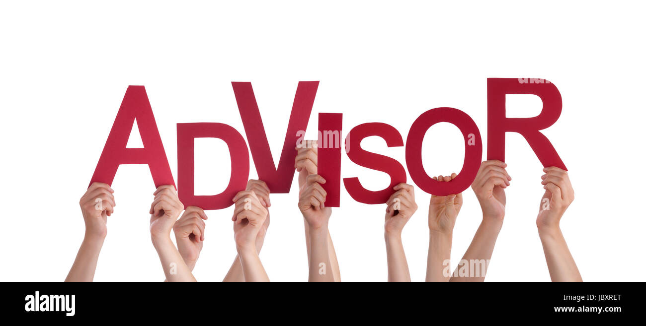Many Hands Holding the Word Advisor, Isolated Stock Photo - Alamy