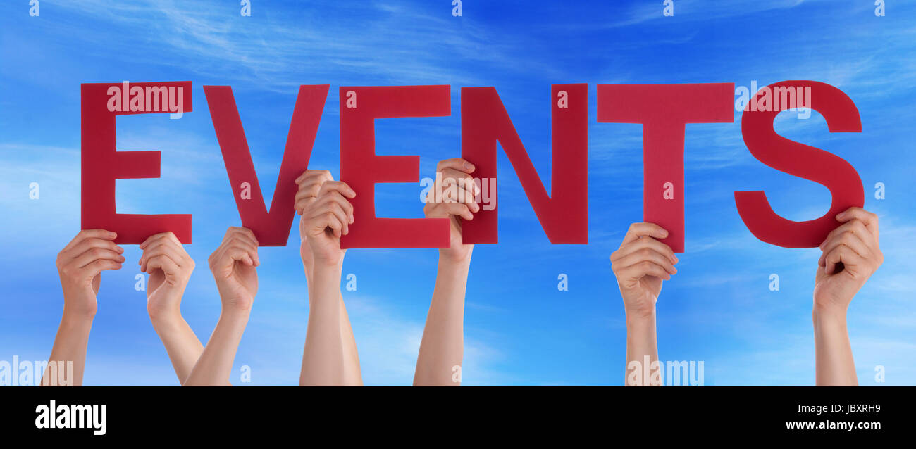 Many People Holding the Word Events in the Sky Stock Photo - Alamy