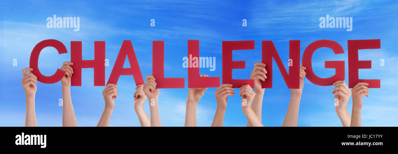 Many People Holding the Word Challenge in the Sky Stock Photo - Alamy
