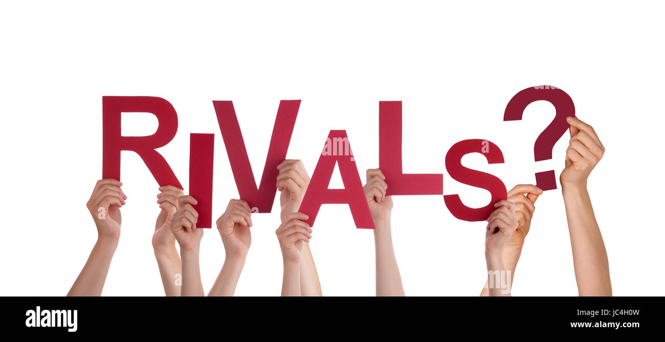 Many Hands Holding the Red Word Rivals, Isolated Stock Photo - Alamy