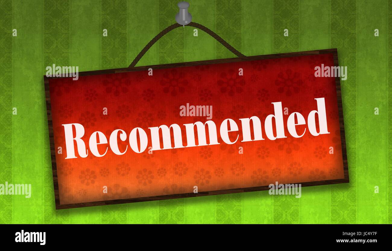 RECOMMENDED text on hanging orange board. Green striped wallpaper ...
