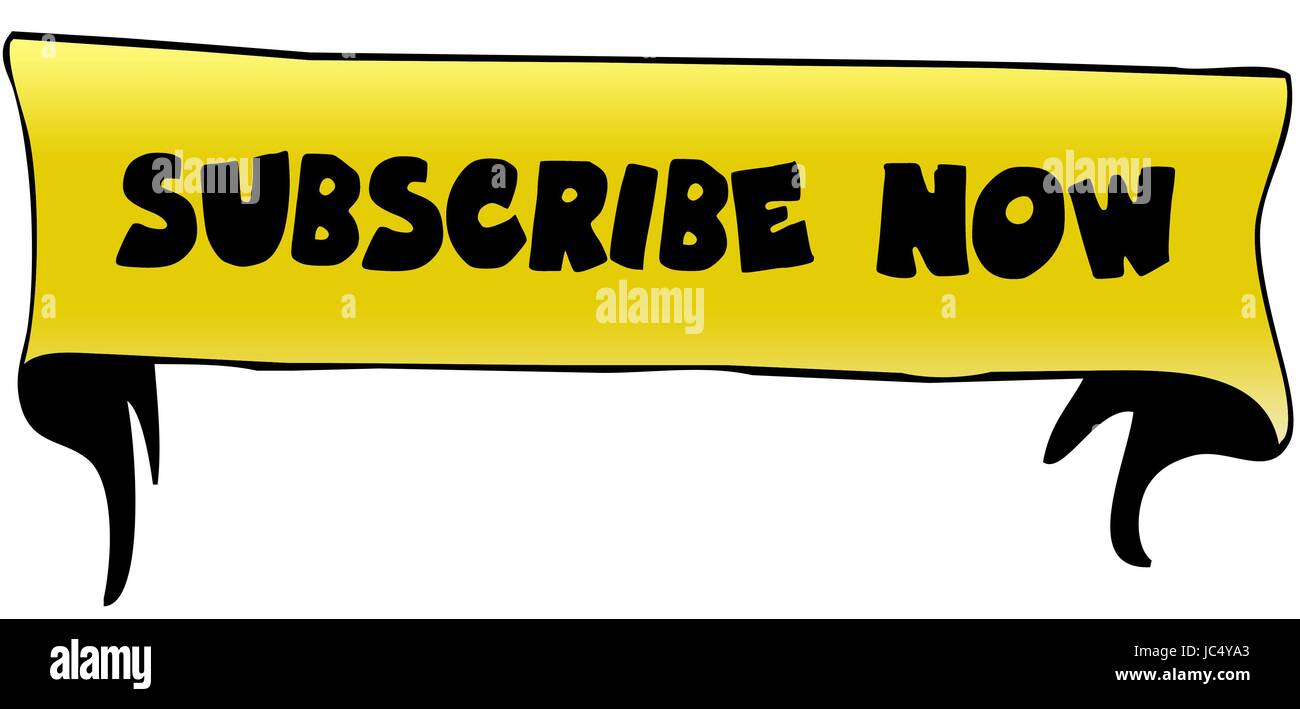 SUBSCRIBE NOW on yellow ribbon illustration. Graphic concept image ...