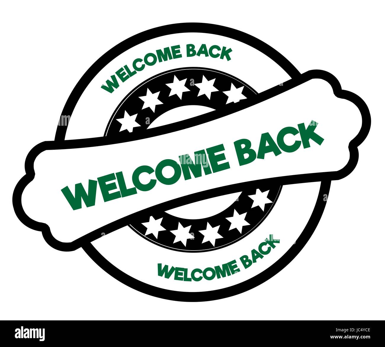 Black and green WELCOME BACK stamp. Illustration graphic concept Stock ...