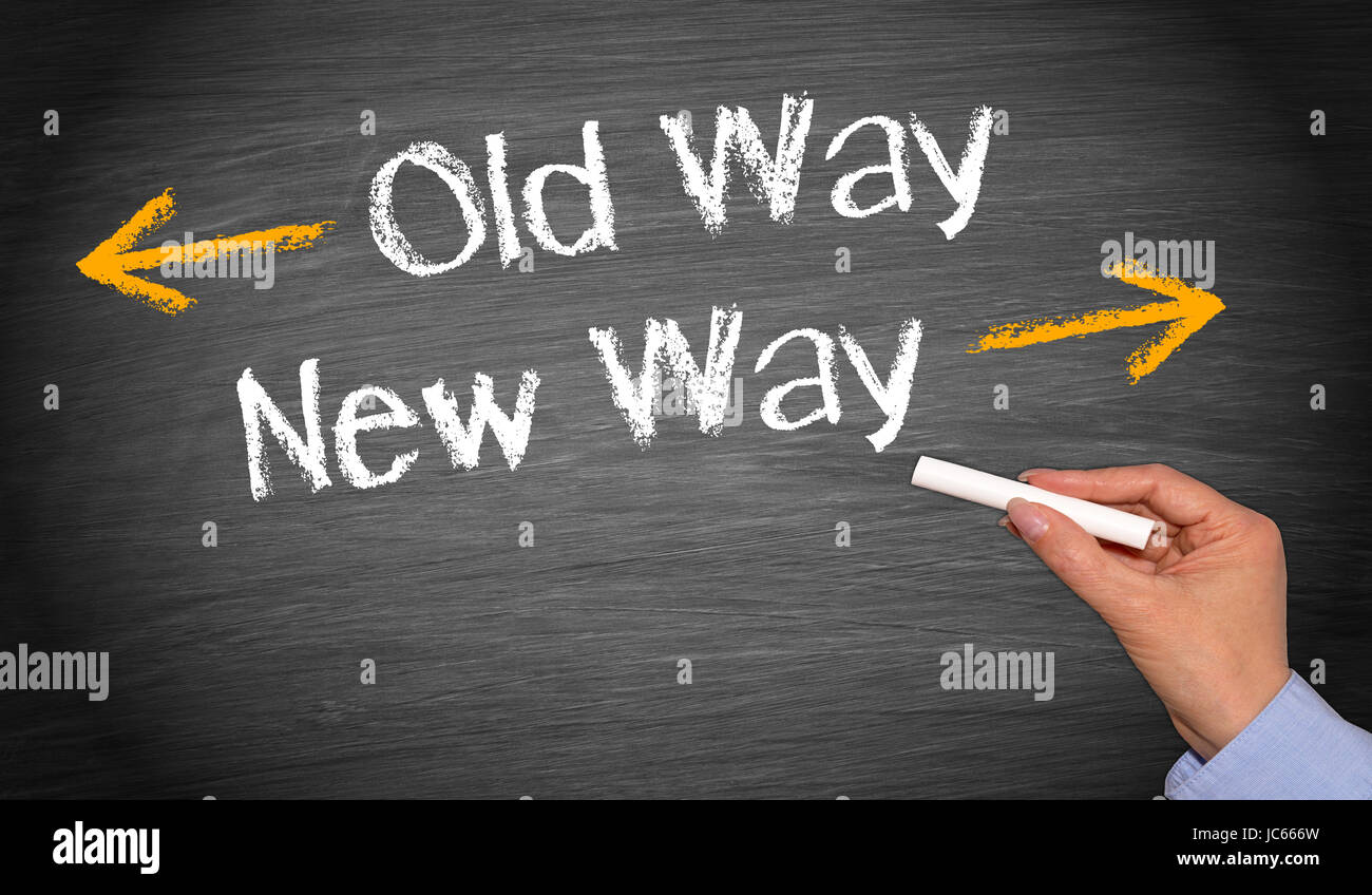 Old Way and New Way - concept chalkboard Stock Photo - Alamy